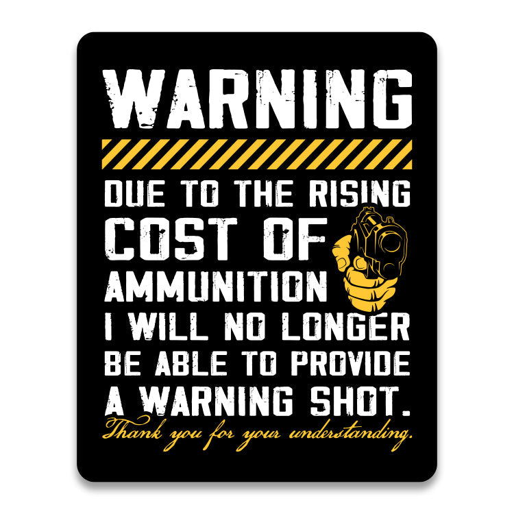 Warning Shot Aluminum Sign – Self Rescue Tactical