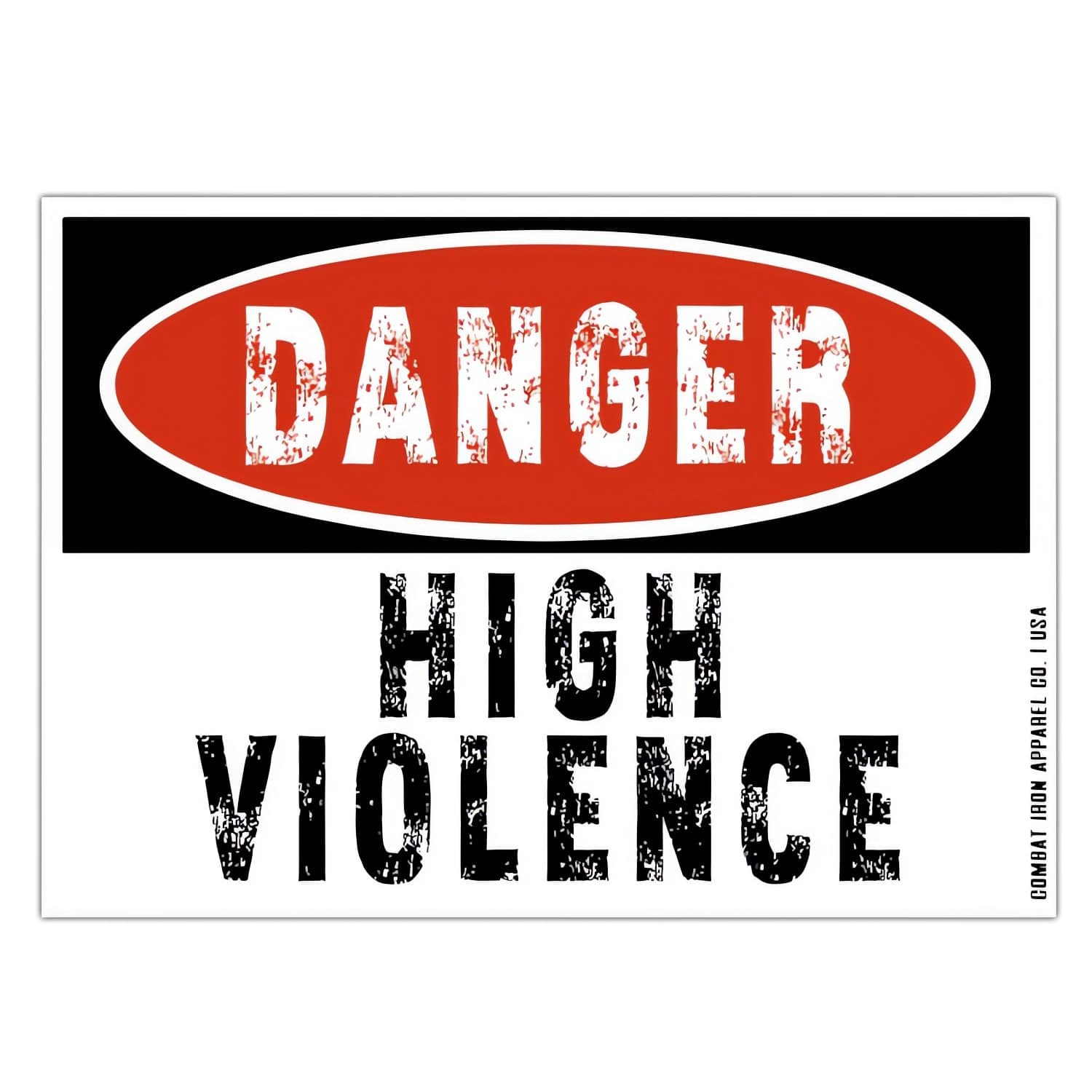 Danger High Violence Decal Sticker – Self Rescue Tactical