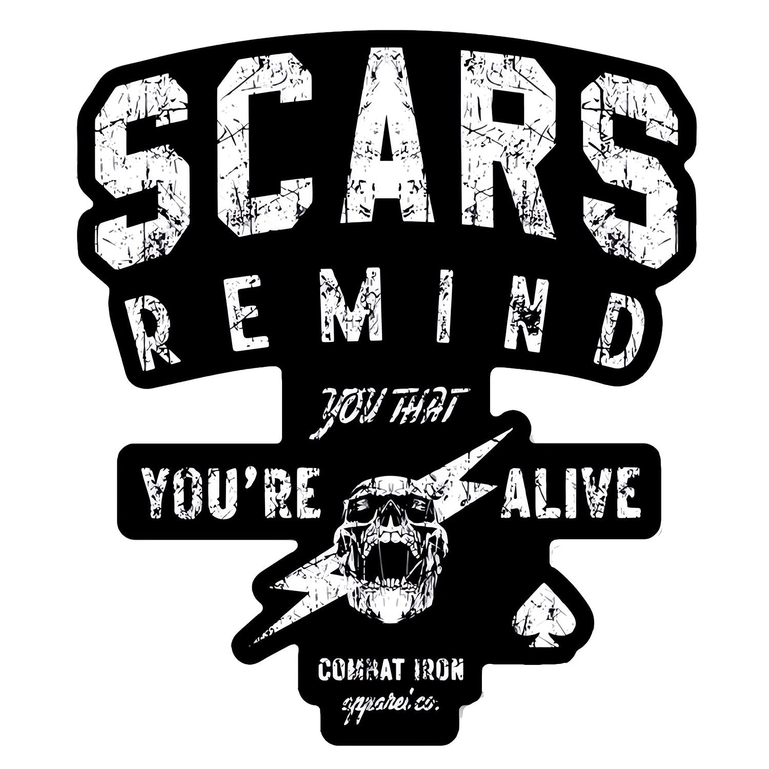 Scars Remind You That You're Alive Decal – Self Rescue Tactical